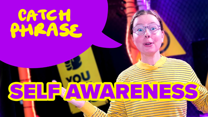 Catch Phrase Self Awareness - Thrive