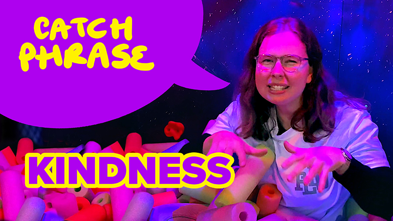 Catch Phrase Kindness - Thrive